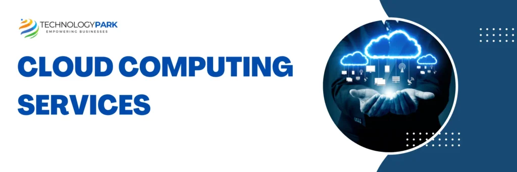 Cloud Computing Services - Information Technology Park