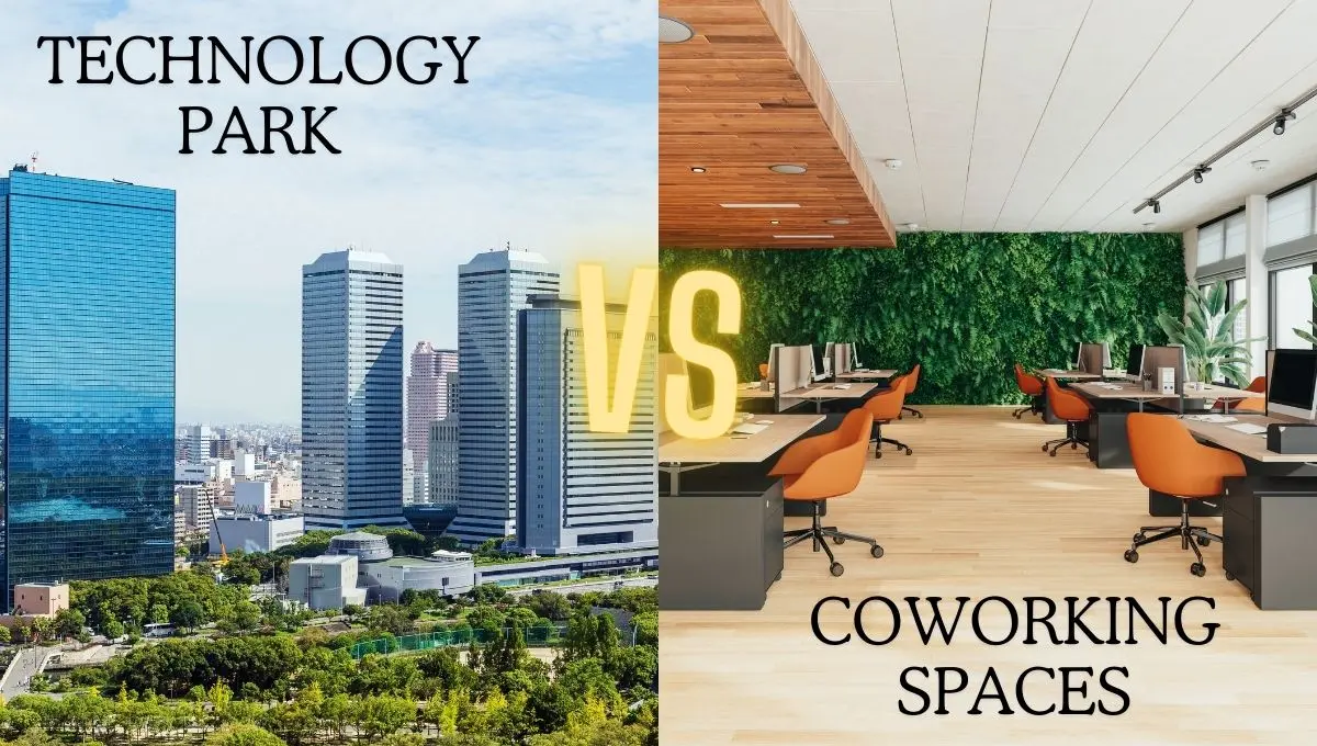 Technology Parks Vs Coworking Spaces: A Comprehensive Comparison - Information Technology Park